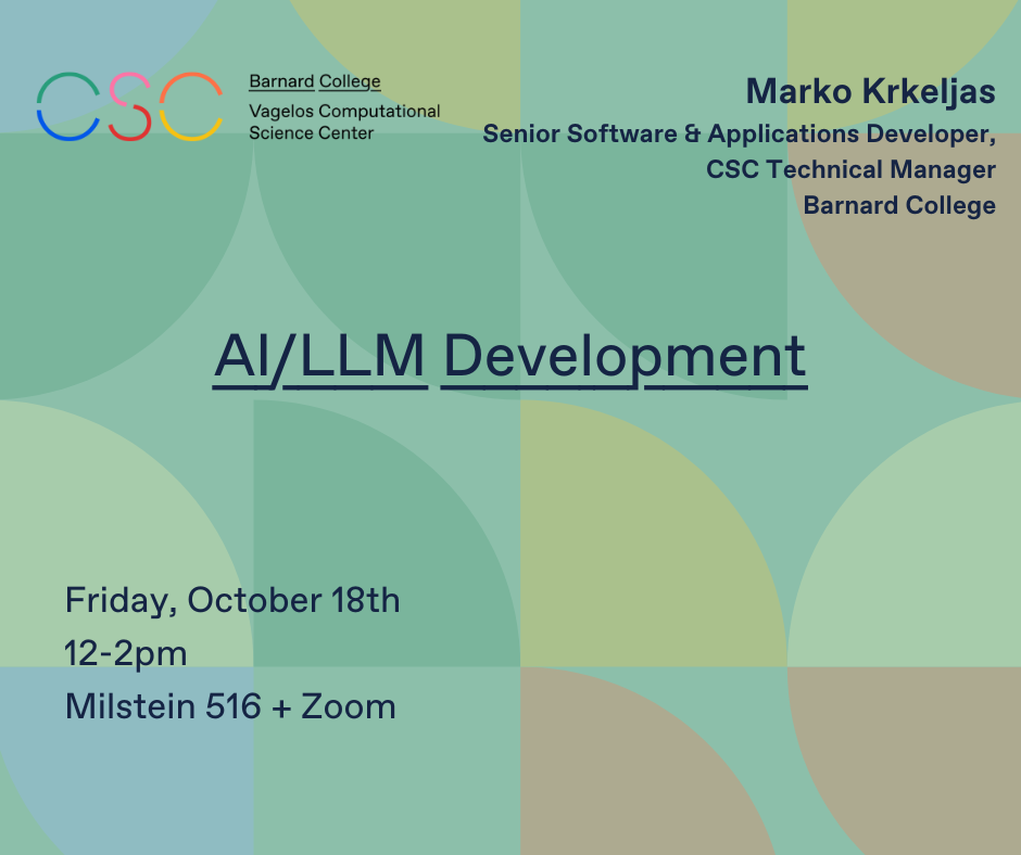 CSC Workshop: AI/LLM Development | Barnard Computational Science Center